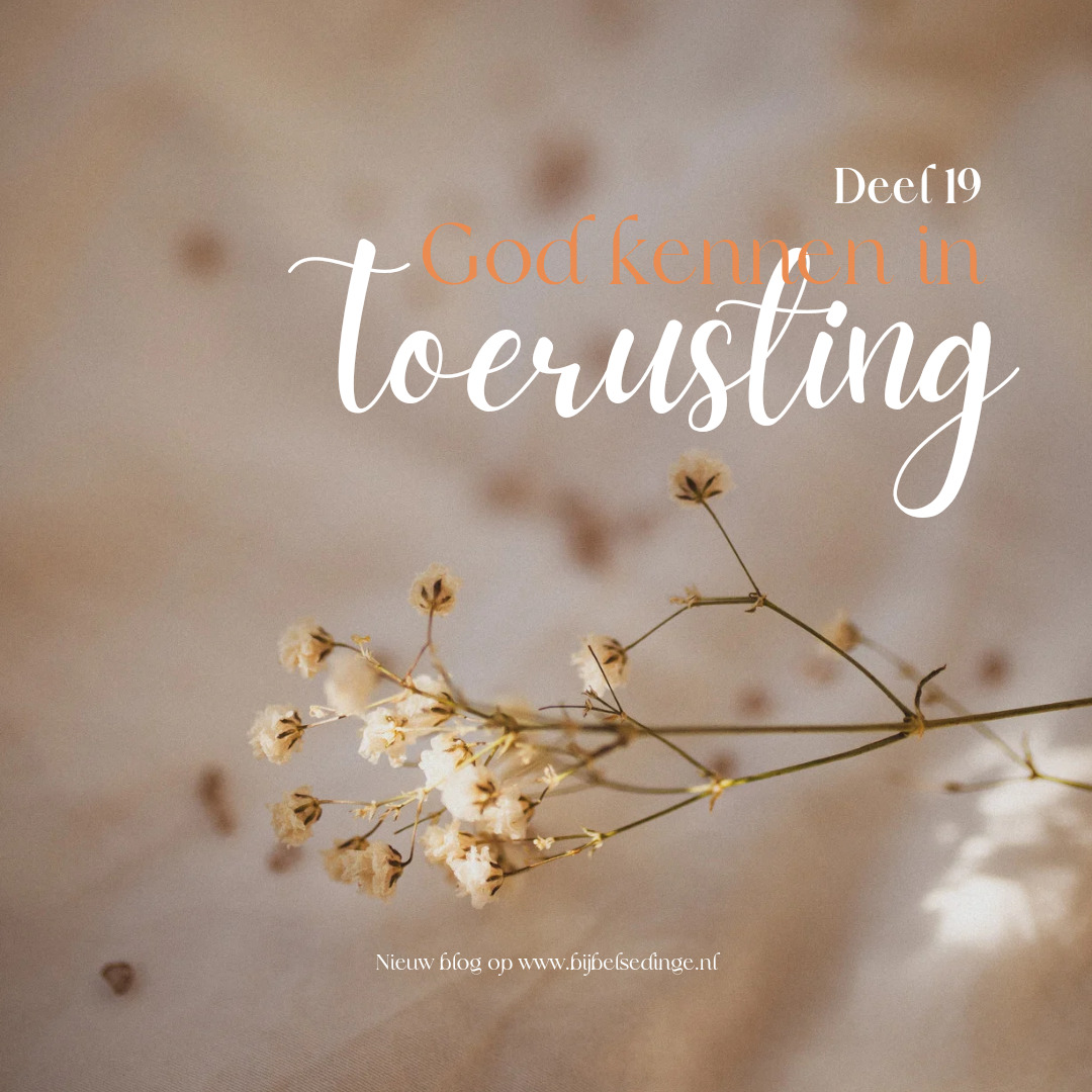 Deel 19: God kennen in toerusting - Wandelen met Jezus